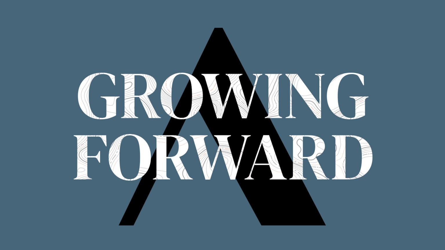 Introducing Growing Forward